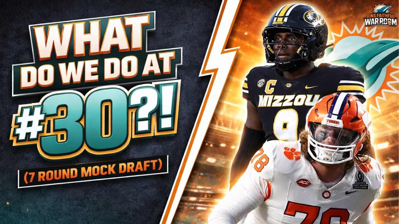 Miami Dolphins 2026 Mock Draft (7 Rounds) | Pick #30?! What Should They Do?